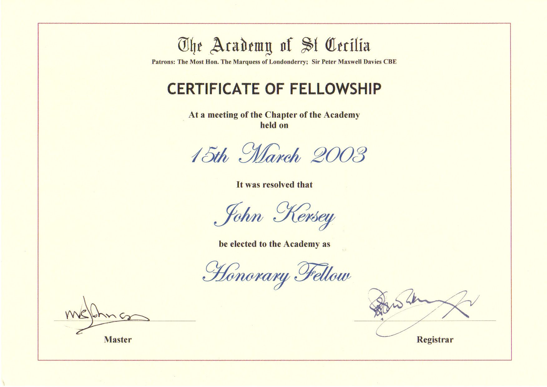 Honours and awards: Honorary Fellowship of the Academy of St Cecilia ...